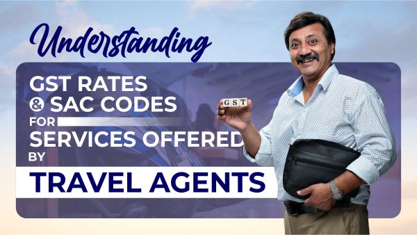GST Alerts: Travel Agents & Tour Operators GST Overview